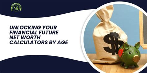 Net Worth Calculator By Age
