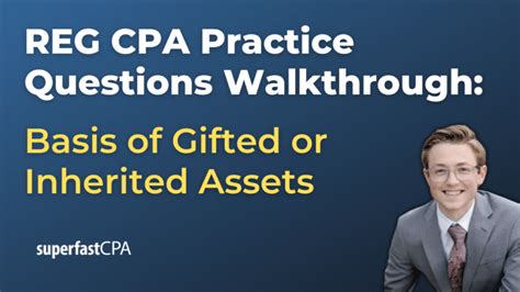 REG Practice Questions Explained Calculate The Basis Of Gifted Or