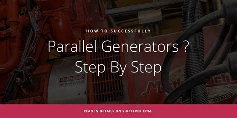 How To Successfully Parallel Generators Step By Step ShipFever