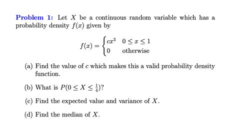 Solved Problem Let X Be A Continuous Random Variable Chegg