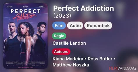 Perfect Addiction Film 2023 Filmvandaag Nl