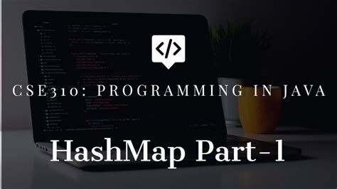 Hashmap Part 1 Youtube