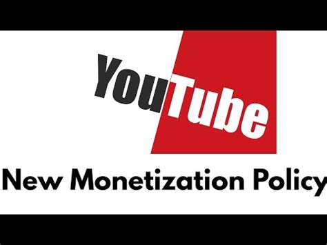YouTube New Monetization Policy YouTube