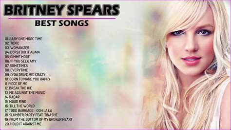 Best Songs Playlist Full Album Britney Spears Britney Spears
