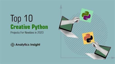 10 Creative Python Projects For Newbies In 2023