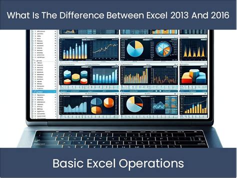 Excel Tutorial What Is The Difference Between Excel 2013 And 2016