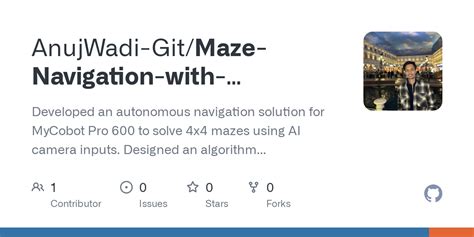 Github Anujwadi Gitmaze Navigation With Mycobot Pro 600 Developed