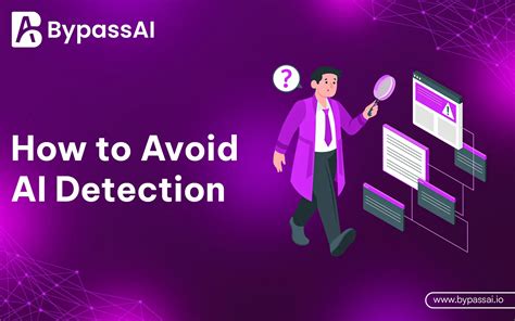 how to avoid ai detection 12 effective tips