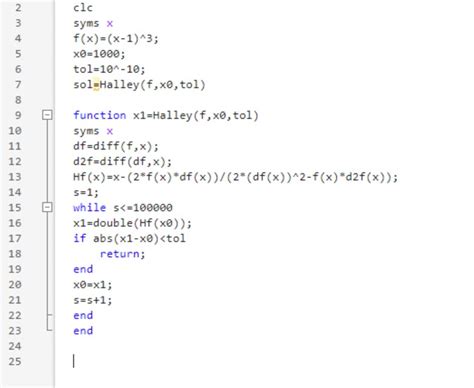 Solved Use Both Halley And Newton Methods To Find The Global