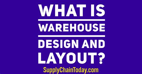 What Is Warehouse Design And Layout