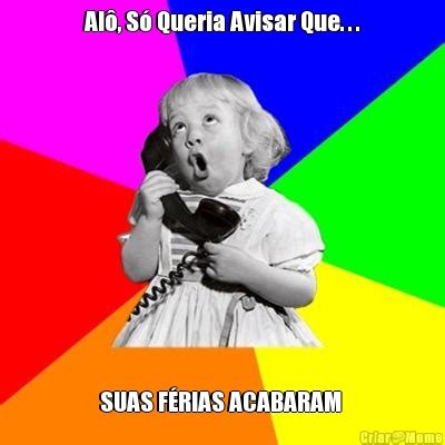 Memes Engraçados De Fim De Férias