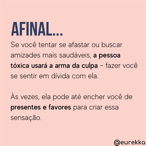 4 estratégias que amizades tóxicas usam para manipular você Eurekka