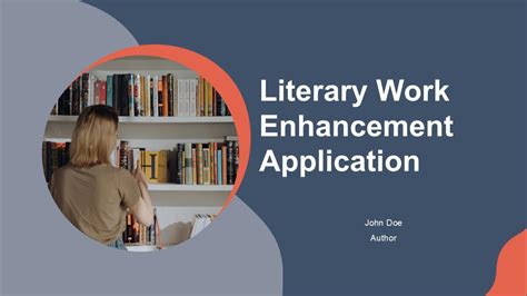 Literary Work Enhancement Application Ppt Slides Acp