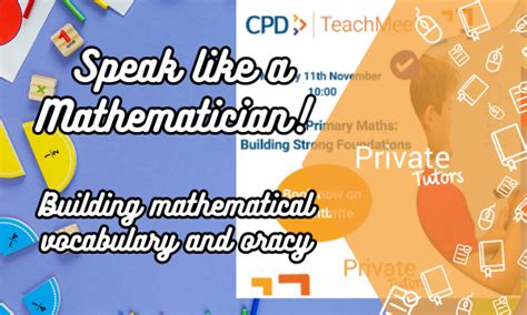Building Mathematical Vocabulary Oracy In Maths Blog