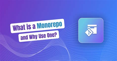 Monorepo Architecture Git Codegiant