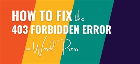 How To Fix The 403 Forbidden Error Wordpress • Wpshout