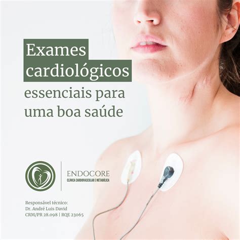 Exames Cardiológicos Essenciais Para Uma Boa Saúde Endocore