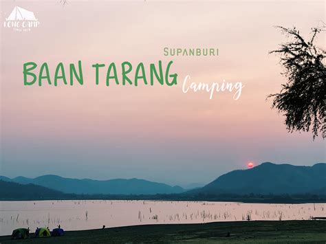 บ้านตาหรั่ง Long Camp หลงแคมป์