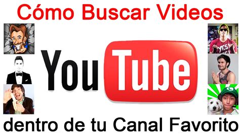 Como Buscar Videos Dentro De Tu Canal Favorito En Youtube YouTube