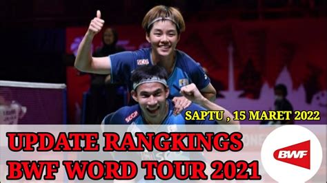 UPDATE TERBARU BWF WORLD RANGKINGS 2022 MINIONS MASIH KOKOH DI PUNCAK