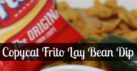 Frito Lay Original Bean Dip Recipe Glayds Berger