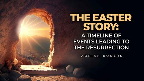 The Easter Story Timeline Of Events Love Worth Finding Ministries