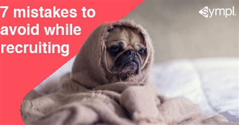 7 Recruitment Fails That Cause Applicants To Drop Out