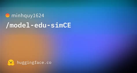 Minhquy1624 Model Edu Simce · Hugging Face