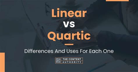 Linear Vs Quartic Differences And Uses For Each One