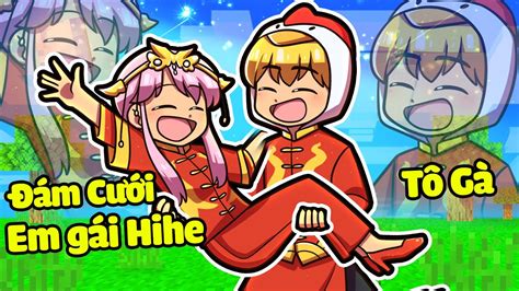 Sinh TỐ Team BẤt NgỜ Khi Hiha GiẢ LÀm Hihe ĐÁm CƯỚi VỚi TÔ GÀ Trong