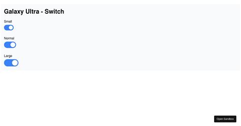 Galaxy Ultra Switch Codesandbox