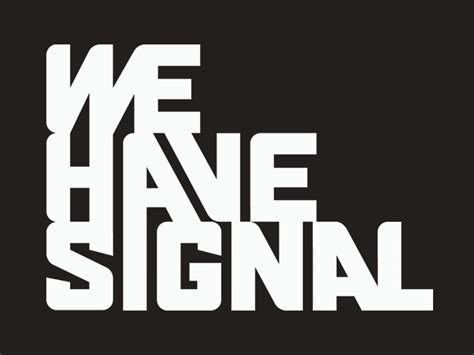 New Logo For We Have Signal By David Hickox On Dribbble