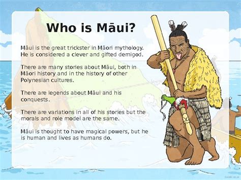 Who Is Māui M ā Ui Is The