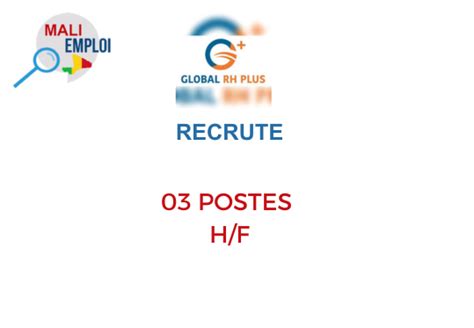 GLOBAL RH PLUS RECRUTE 03 POSTES H F Y A Bara Offres D Emplois Et