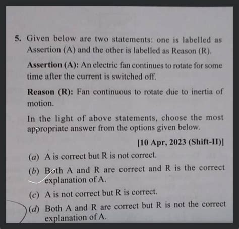 Given Below Are Two Statements One Is Labelled As Assertion A And The