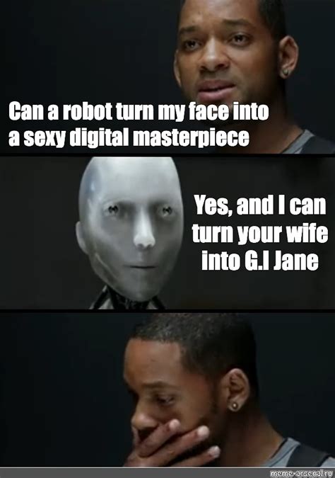 Create Comics Meme The Robot Meme I Robot Memes I Robot Meme