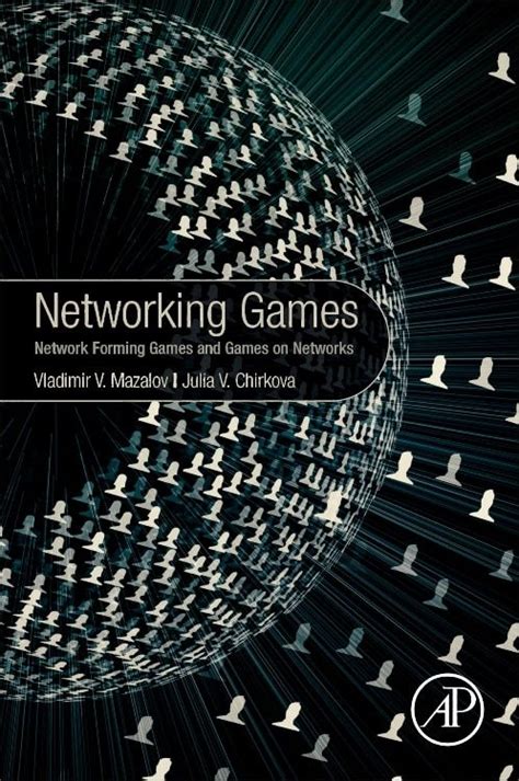 Networking Games Network Forming Games And Games On Networks Livre Par