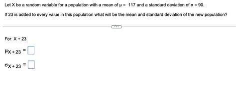 Solved Let X Be The Random Variable For A Population With A Chegg