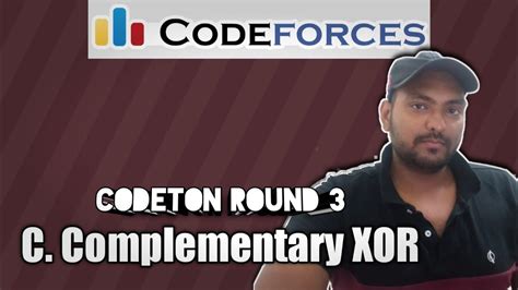 Codeforces Codeton Round 3 Div 12 Problem C Complementary Xor Solution In Hindi