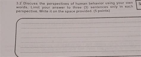 32 Discuss The Perspectives Of Human Behavior StudyX