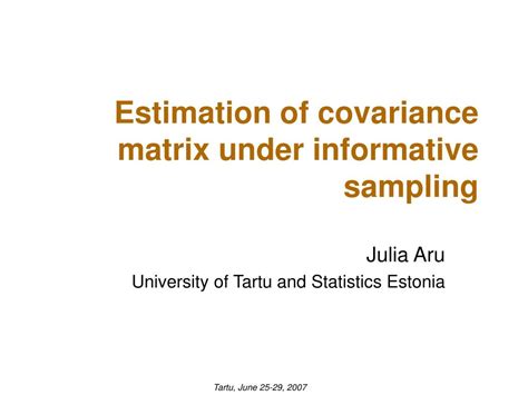 Ppt Estimation Of Covariance Matrix Under Informative Sampling Powerpoint Presentation Id 817989