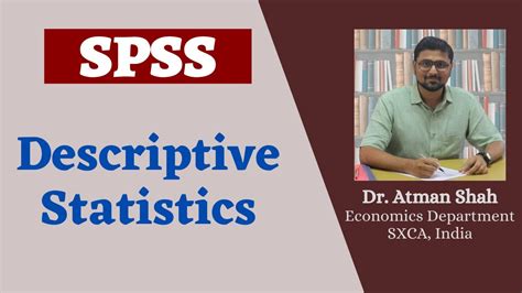 Spss Tutorial Part 2 Descriptive Statistics And Split File Dr Atman Shah Youtube