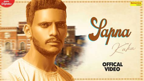 Latest New Punjabi Songs 2021 Official Video Kaka Sapna Kaka Ji
