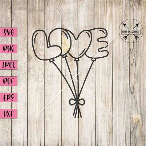 Love Balloons Svg Love Balloon Balloons Svg Balloons Clipart Love