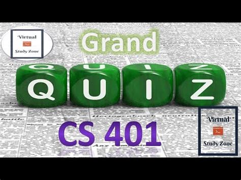 CS401 Grand Quiz YouTube