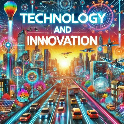 Technology And Innovation How They Shape Our World By Azeez