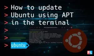 How To Update Ubuntu Using APT In The Terminal PragmaticLinux