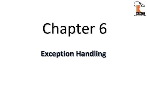 Chapter 6 Exception Handling Agenda Introduction Errors And