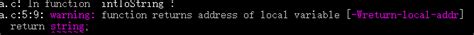 不能在函数中返回一个局部变量的地址：warning Address Of Local Variable Returnedwarning Address Of Local Variable
