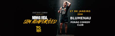 PORÃO COMEDY CLUB APRESENTA Gustavo Cunha em Blumenau Sympla